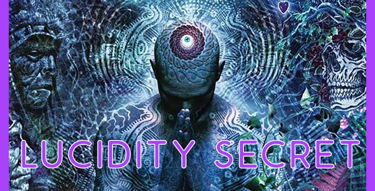 Lucidity Secret | LUCIDITY FOR ALL